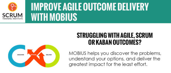 Improve Agile Outcome Delivery with Mobius - Scrum Articles - Agile ...